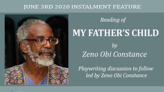 Virtual Play Reading of Zeno Constance’s ‘My Father’s Child’ this week ...